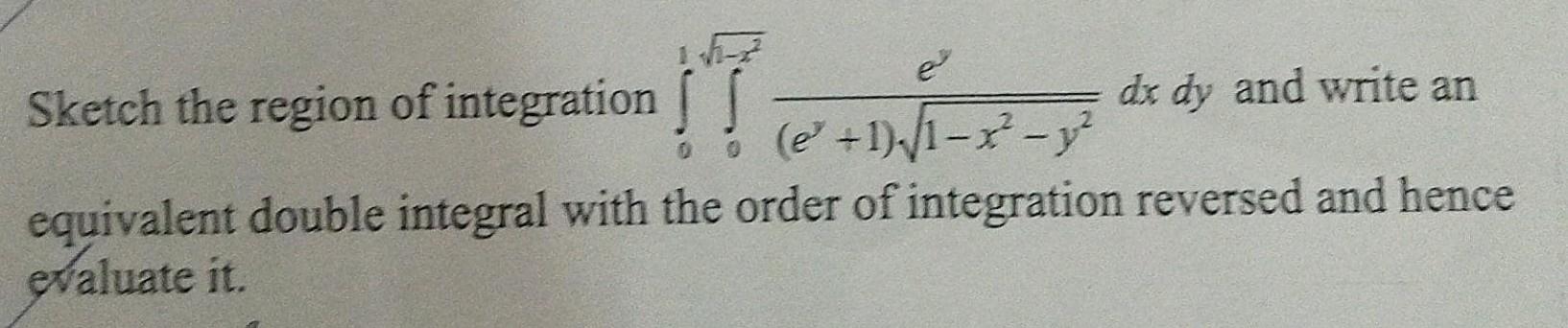 Solved √5-2 Sketch the region of integration ſ 0 e | Chegg.com