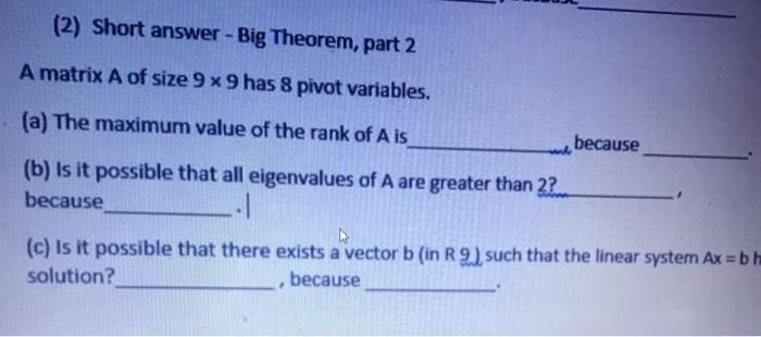 Solved (2) Short answer - Big Theorem, part 2 A matrix A of | Chegg.com