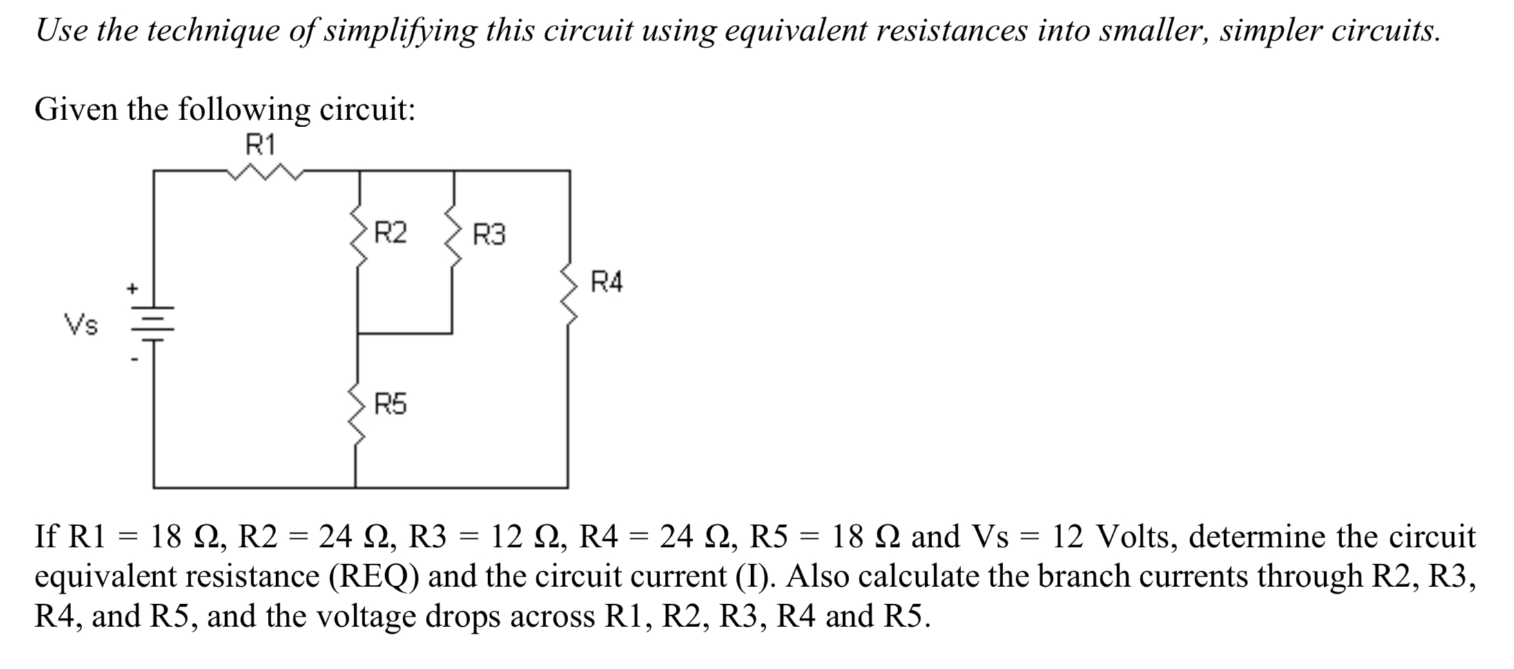 Solved Use the technique of ﻿simplifying this circuit using | Chegg.com