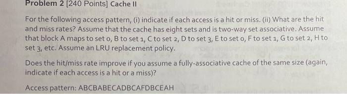 Solved For the following access pattern, (i) indicate if | Chegg.com