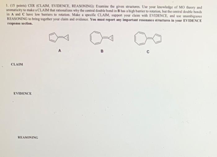 Solved 1. (15 points) CER (CLAIM, EVIDENCE, REASONING): | Chegg.com