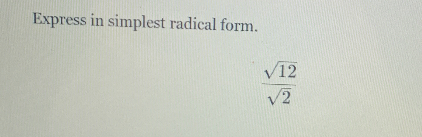 Solved Express in simplest radical form.12222 | Chegg.com
