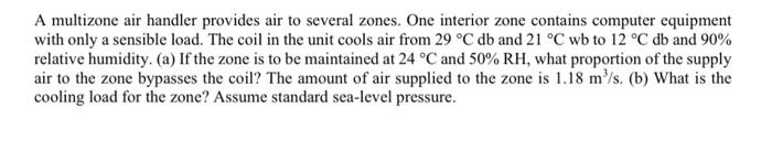 Solved A multizone air handler provides air to several | Chegg.com