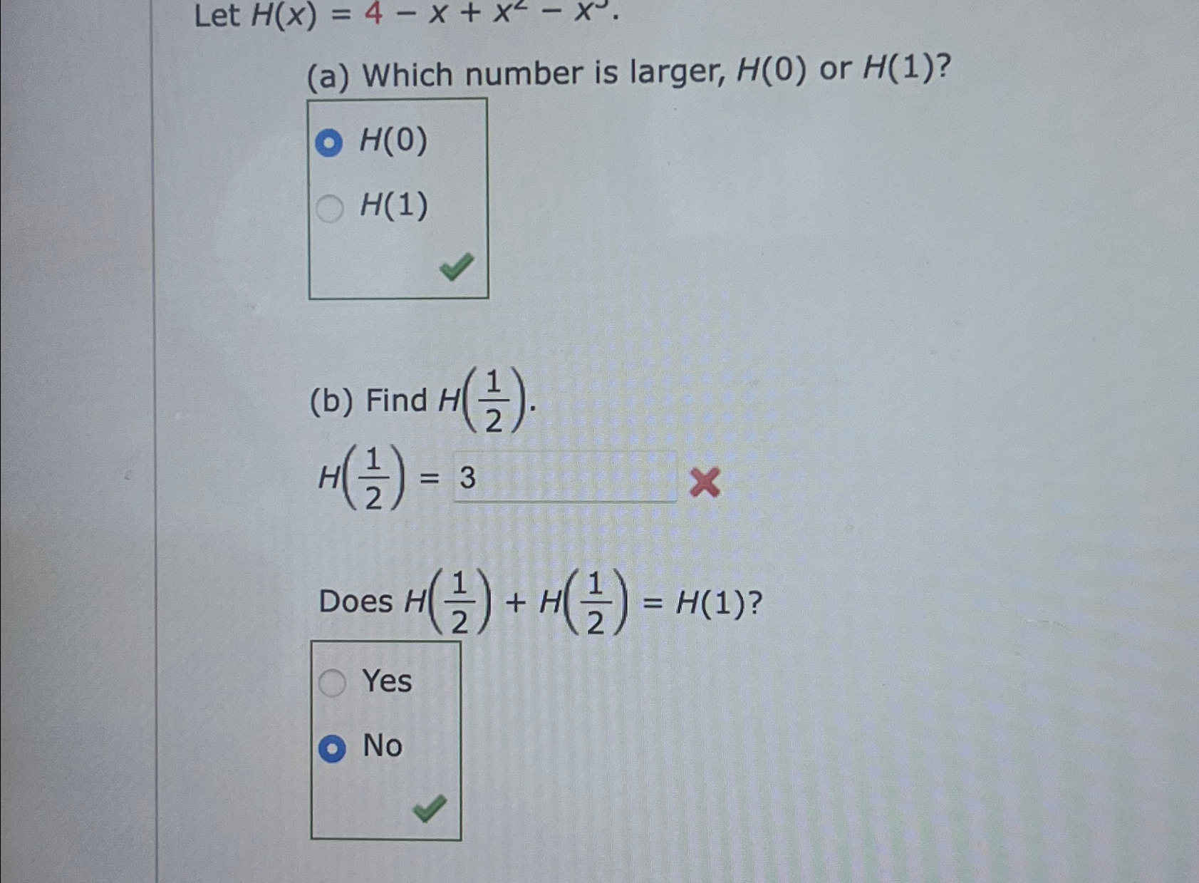 Solved Let H(x)=4-x+x2-x3.find H(1/2) | Chegg.com