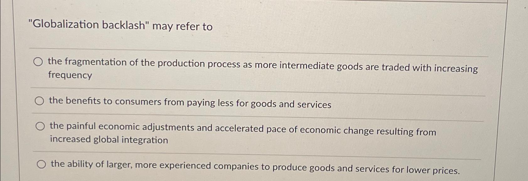 Solved "Globalization backlash" may refer tothe | Chegg.com