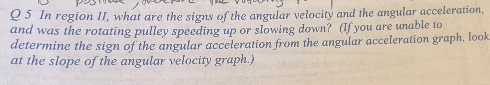 Solved Q 5 ﻿In region II, ﻿what are the signs of the angular | Chegg.com