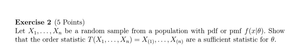 Solved Exercise 2 (5 Points) Let X1,…,Xn be a random sample | Chegg.com