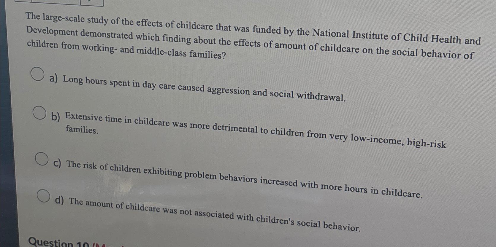 Solved The large-scale study of the effects of childcare | Chegg.com