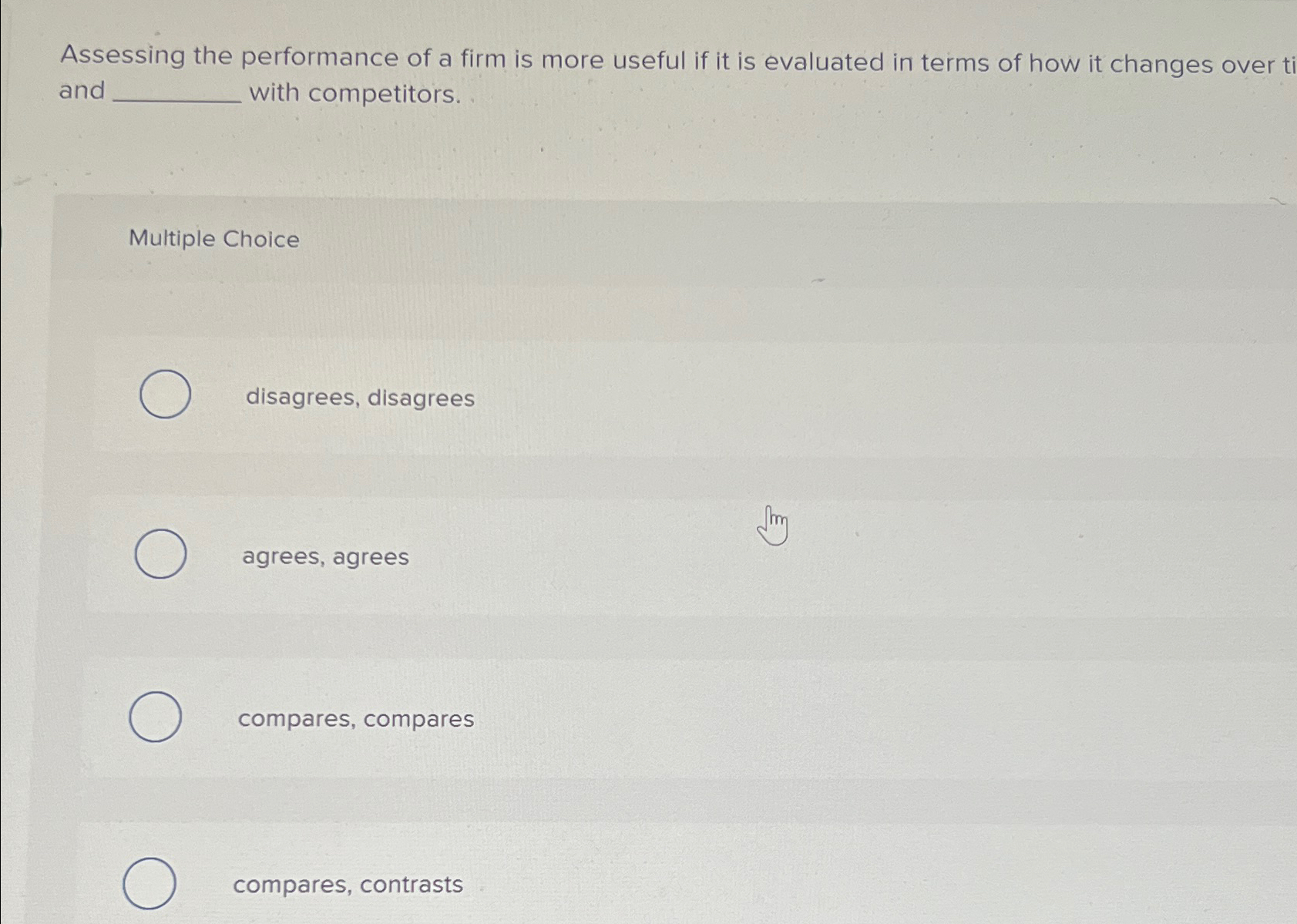 Solved Assessing the performance of a firm is more useful if | Chegg.com