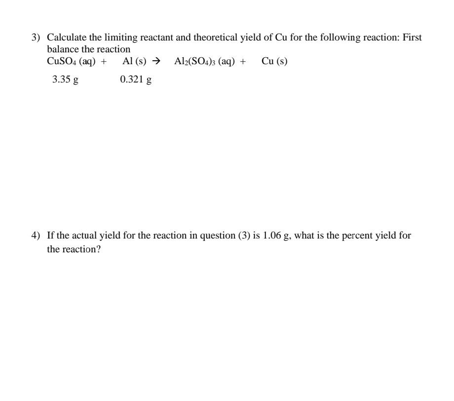 Solved 3) Calculate the limiting reactant and theoretical | Chegg.com