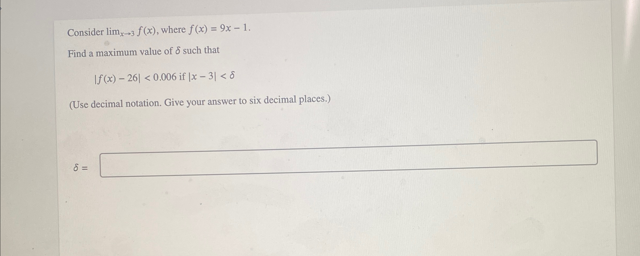 Solved Consider limx→3f(x), ﻿where f(x)=9x-1.Find a maximum | Chegg.com