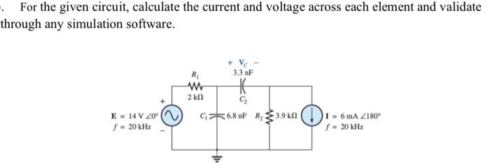 Solved For the given circuit, calculate the current and | Chegg.com