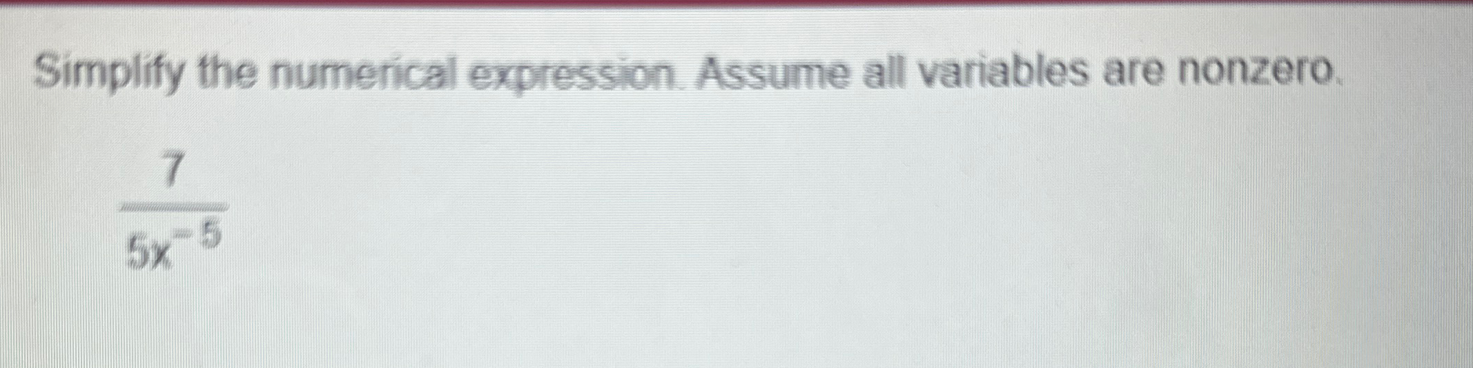 Solved Simplify the numerical expression. Assume all | Chegg.com
