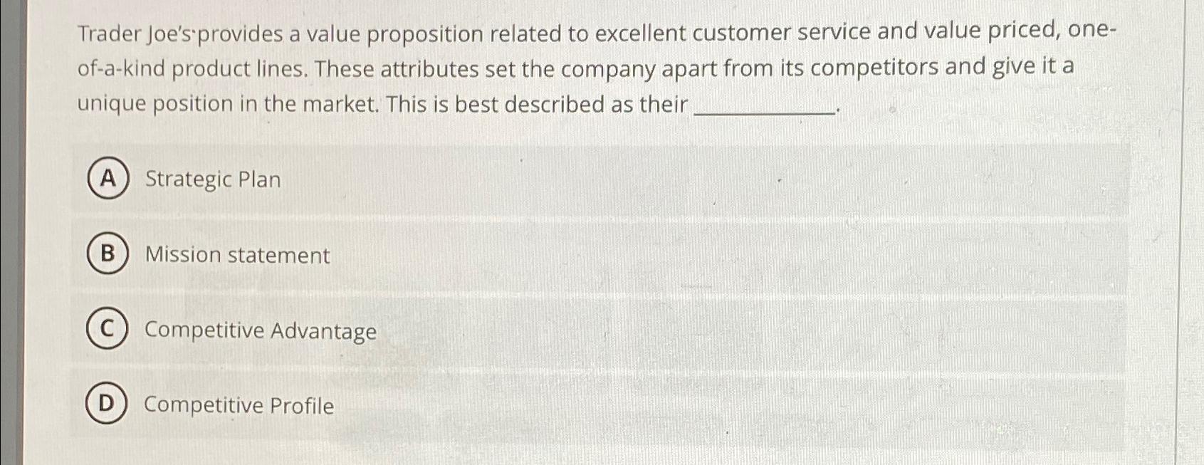 Solved Trader Joe's provides a value proposition related to | Chegg.com