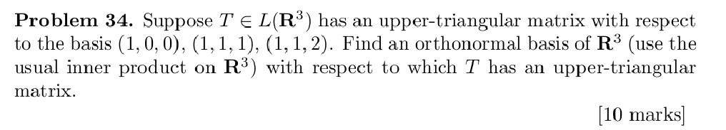 Solved Problem 34. Suppose T∈L(R3) has an upper-triangular | Chegg.com