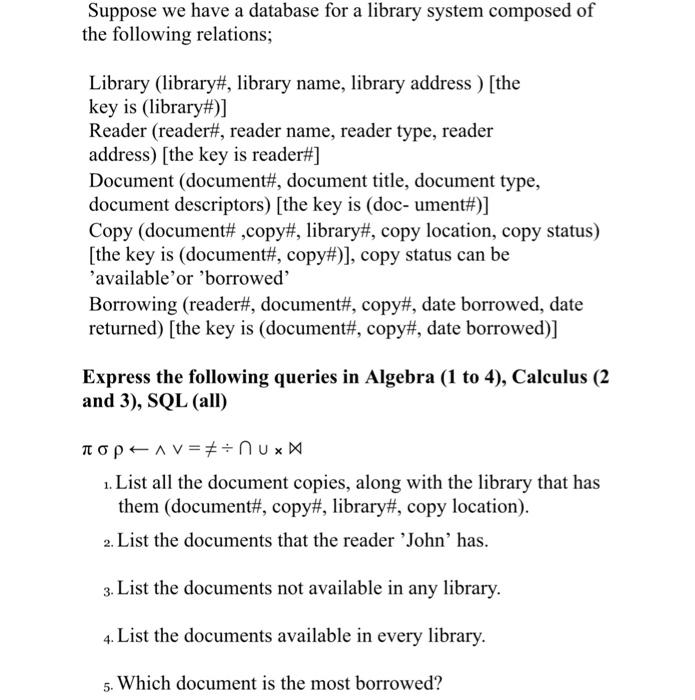 Solved Suppose we have a database for a library system | Chegg.com