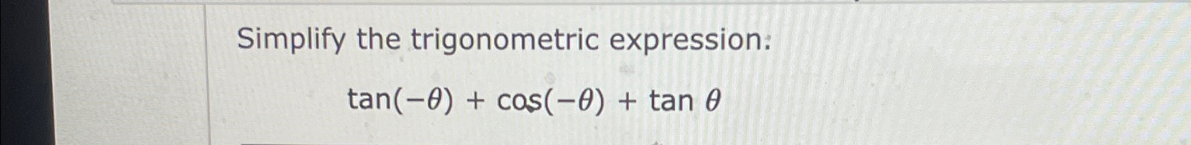 Solved Simplify the trigonometric | Chegg.com