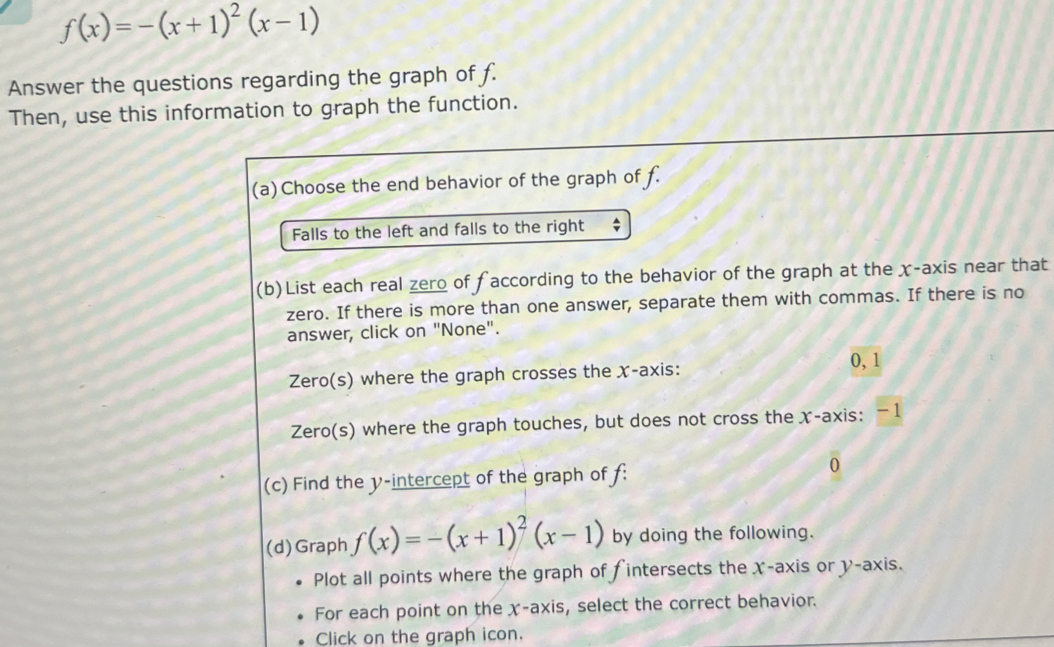 Solved f(x)=-(x+1)2(x-1)Answer the questions regarding the | Chegg.com