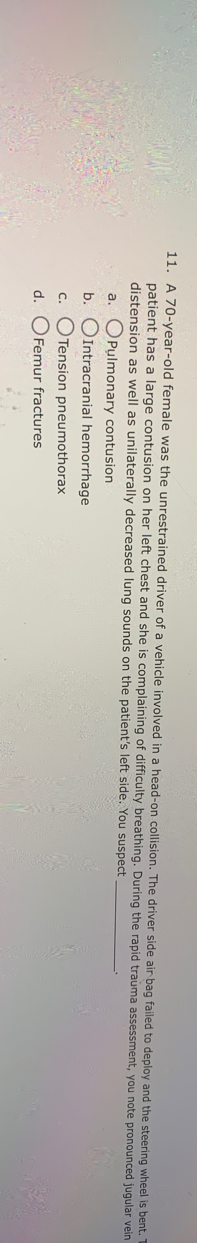 Solved A 70-year-old female was the unrestrained driver of a | Chegg.com