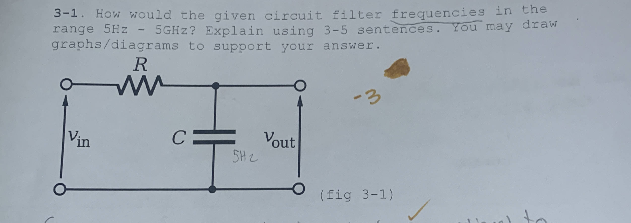 Solved 3-1. ﻿How would the given circuit filter frequencies | Chegg.com