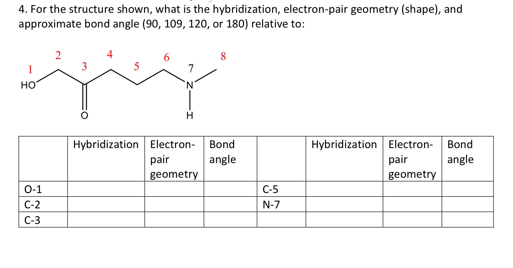 Solved For the structure shown, what is the hybridization, | Chegg.com