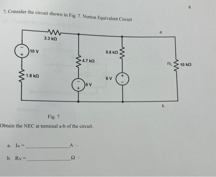 Solved 7. Consider the circuit shown in Fig. 7. Norton | Chegg.com