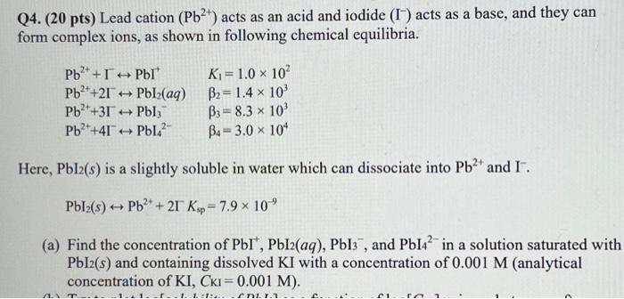 Solved Q4. (20 pts ) Lead cation (Pb2+) acts as an acid and | Chegg.com