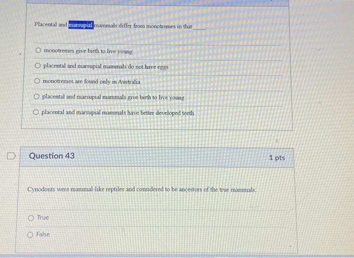 Solved Placental and marsupial mammals differ from | Chegg.com