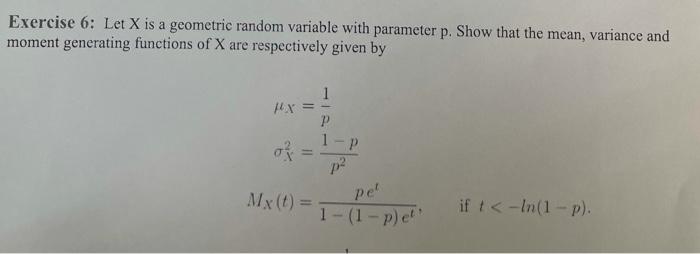 Solved Exercise 6: Let X is a geometric random variable with | Chegg.com