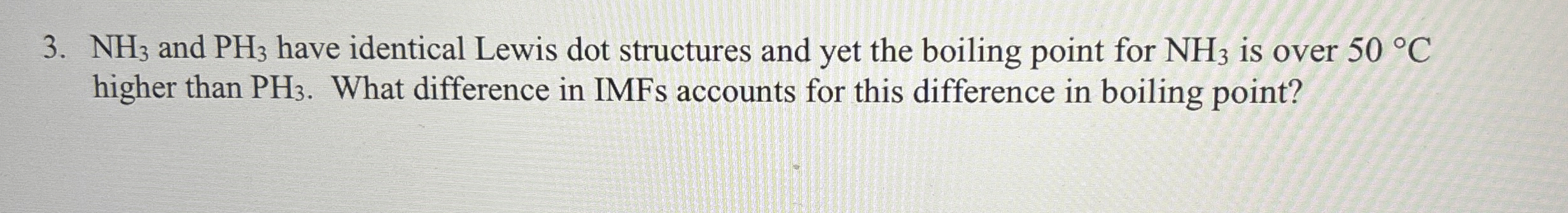 Solved NH3 ﻿and PH3 ﻿have identical Lewis dot structures and | Chegg.com