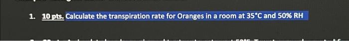 Solved 1. 10 pts. Calculate the transpiration rate for | Chegg.com