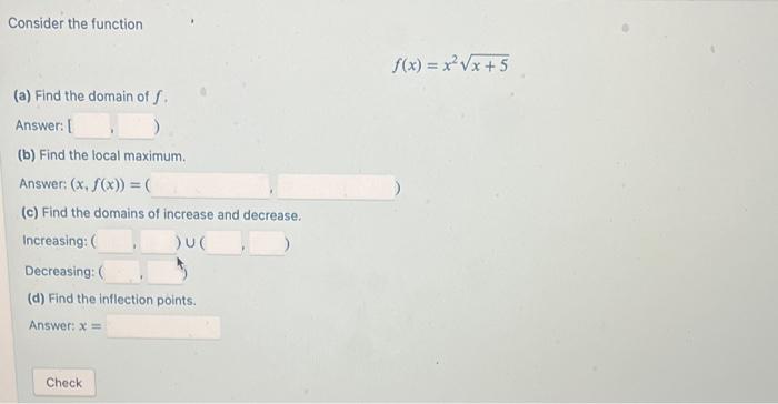 Solved Consider the function f(x)=x2x+5 (a) Find the domain | Chegg.com