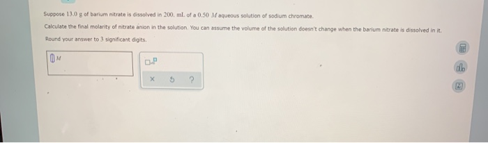 Solved Suppose 13.0 g of barium nitrate is dissolved in 200 | Chegg.com