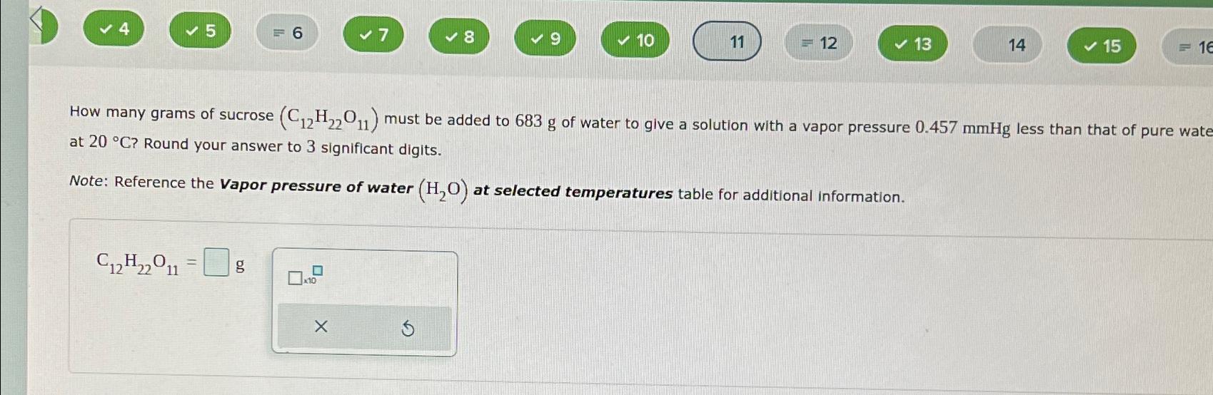 Solved How many grams of sucrose (C12H22O11) ﻿must be added | Chegg.com