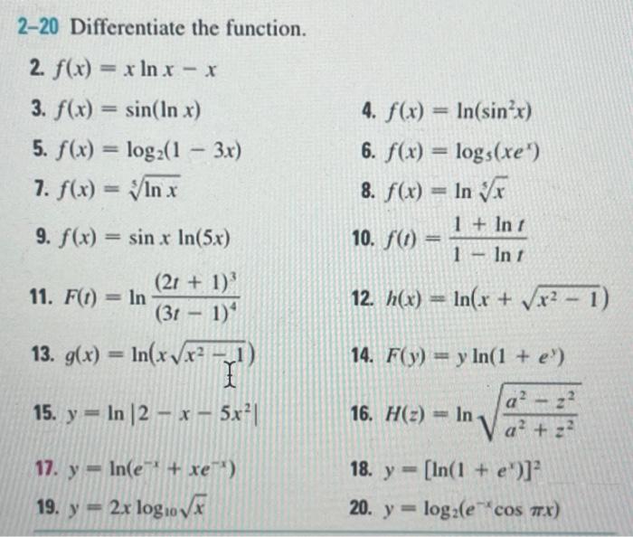 Solved 2-20 Differentiate the function. 2. f(x)=xlnx−x 3. | Chegg.com