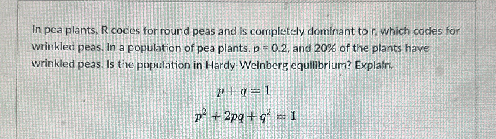 Solved In pea plants, R ﻿codes for round peas and is | Chegg.com
