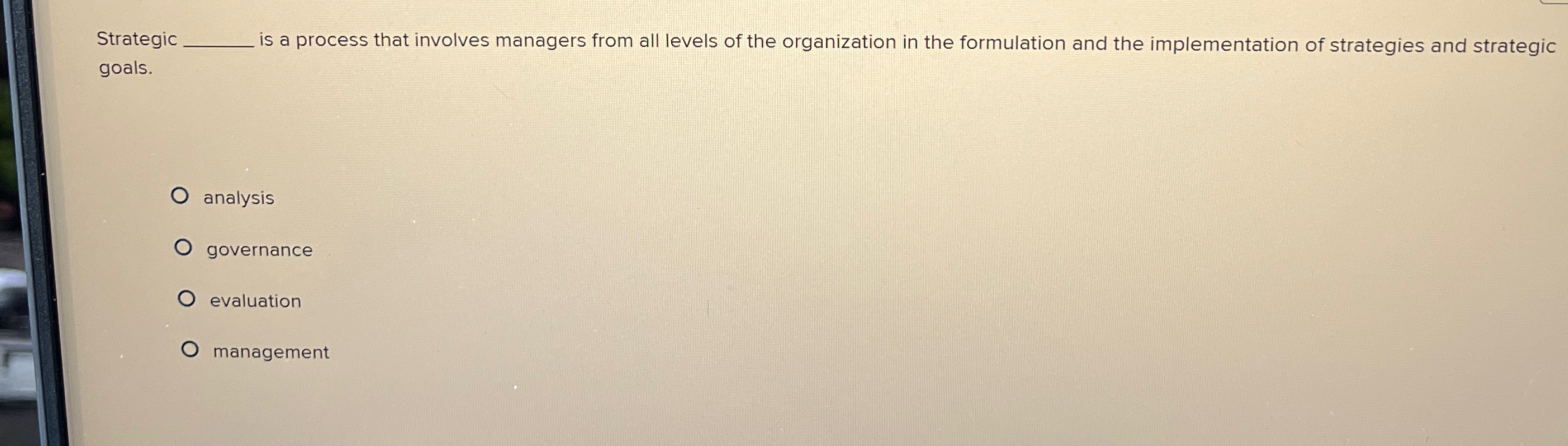 Solved Strategic q, ﻿is a process that involves managers | Chegg.com