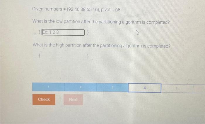 Solved Given numbers ={9240386516}, pivot =65 What is the | Chegg.com