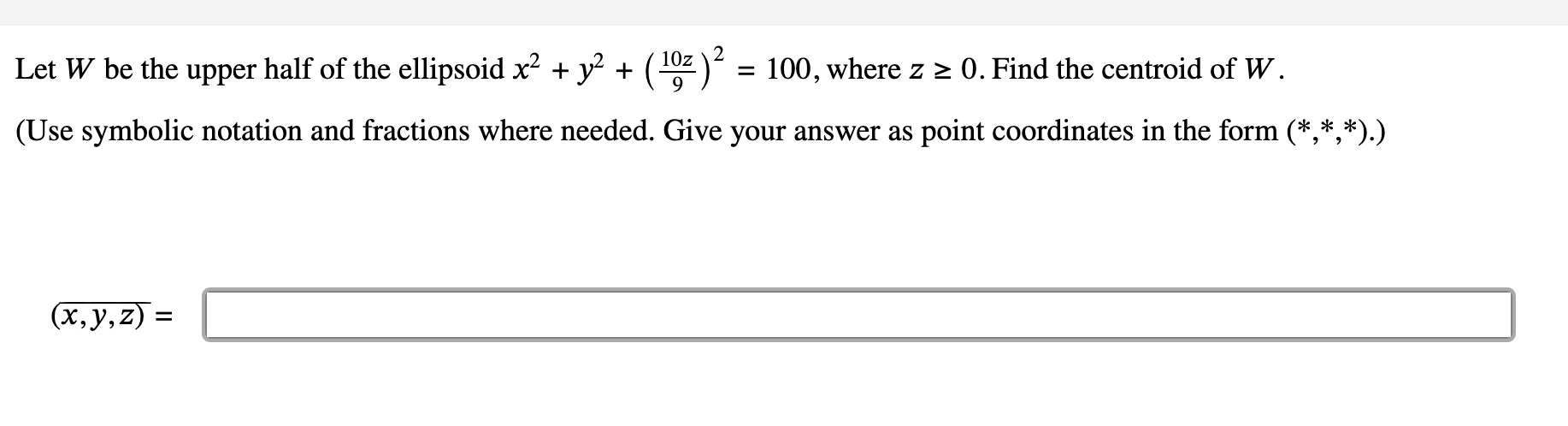 Solved Let W ﻿be the upper half of the ellipsoid | Chegg.com