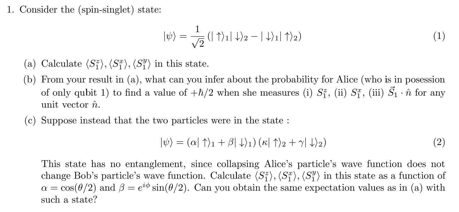 Solved Consider the (spin-singlet) ﻿state:|ψ:|(a) ﻿Calculate | Chegg.com