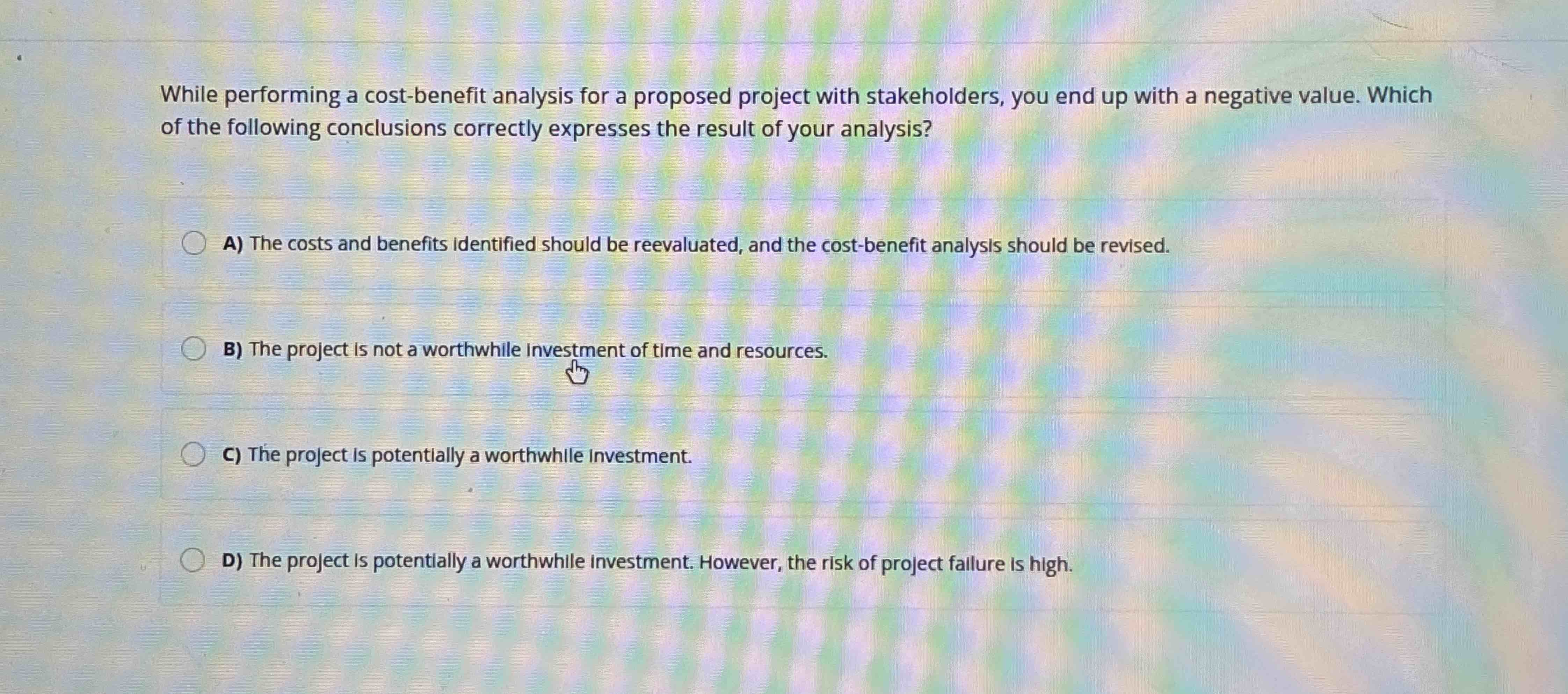 Solved While performing a cost-benefit analysis for a | Chegg.com