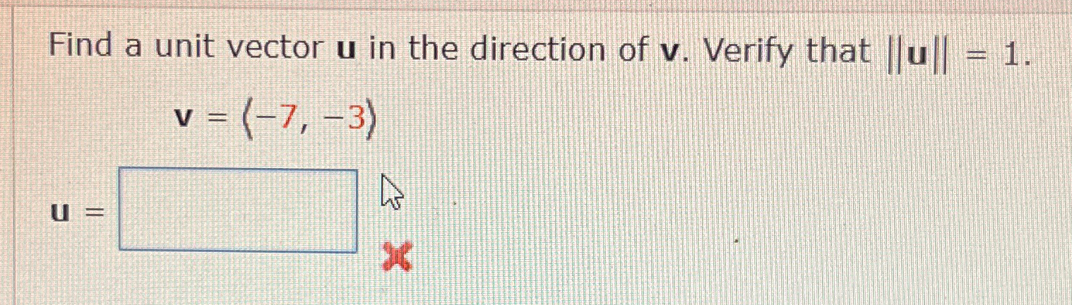 Solved Find a unit vector u ﻿in the direction of v. ﻿Verify | Chegg.com
