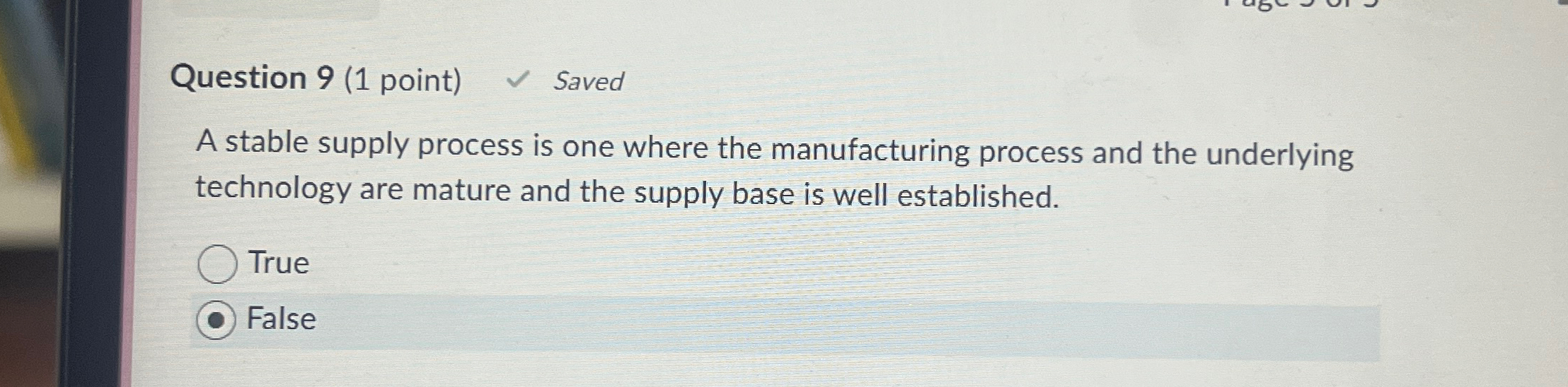 Solved Question 9 (1 ﻿point) ﻿SavedA stable supply process | Chegg.com