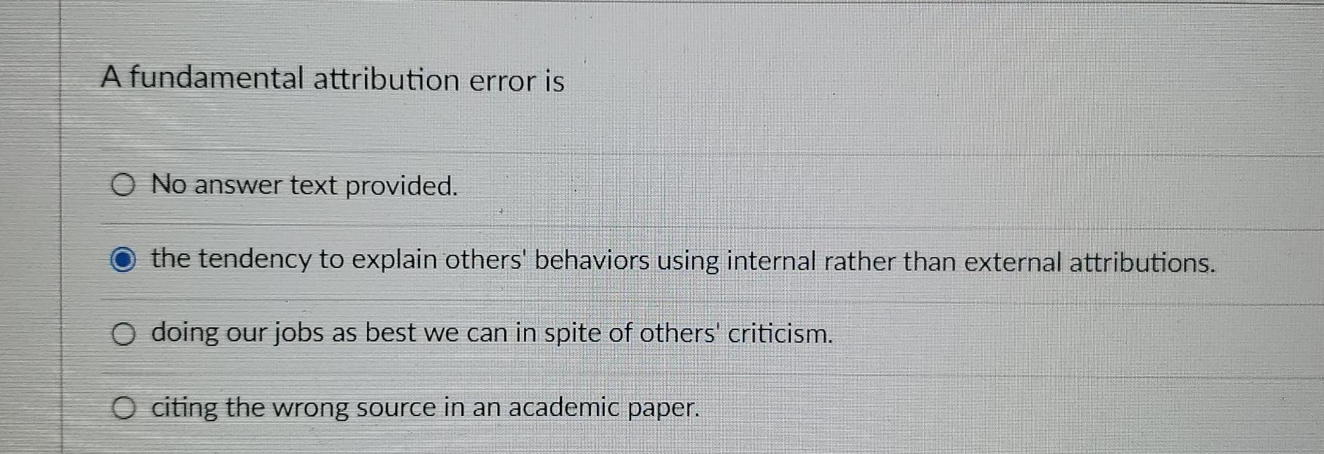 Solved A fundamental attribution error isNo answer text | Chegg.com
