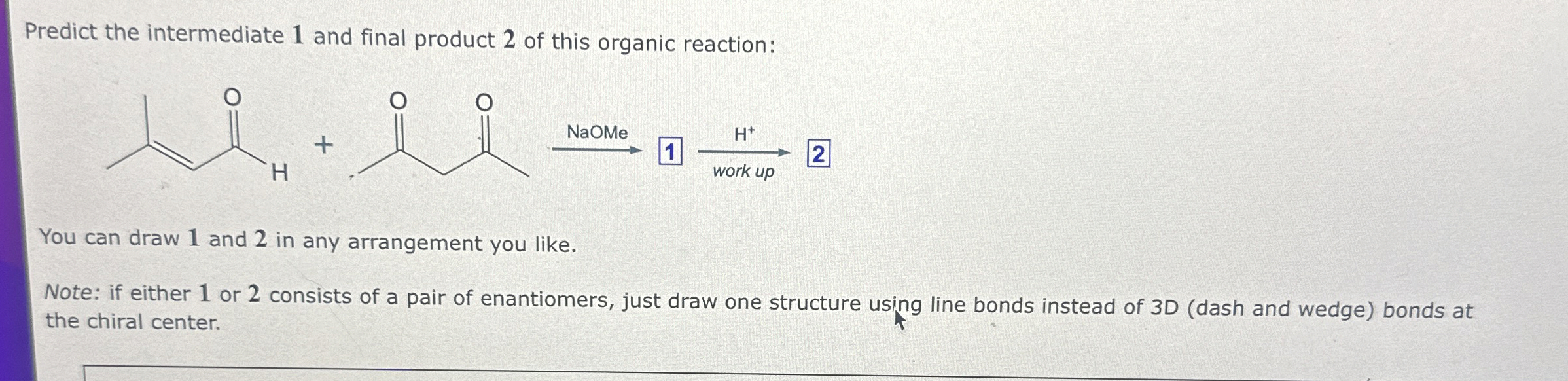 Solved Predict the intermediate 1 ﻿and final product 2 ﻿of | Chegg.com