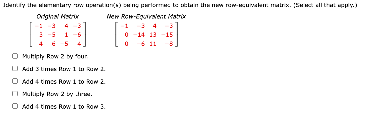 Solved Identify the elementary row operation(s) ﻿being | Chegg.com
