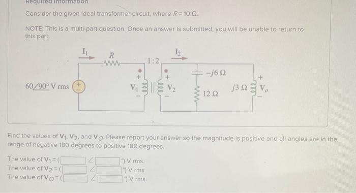 Solved Consider the given ideal transformer circuit, where | Chegg.com