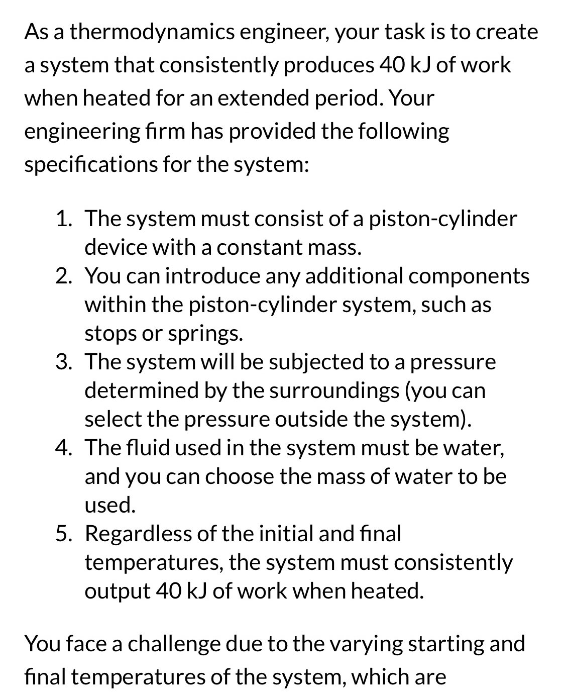 Solved As a thermodynamics engineer, your task is to create | Chegg.com