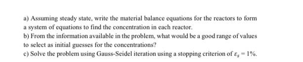 Q2) Consider the following system of reactors: where | Chegg.com