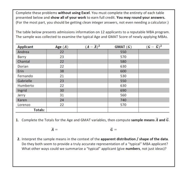Solved Complete these problems without using Excel. You must | Chegg.com